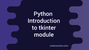 Introduction to Python tkinter module - CodeVsColor