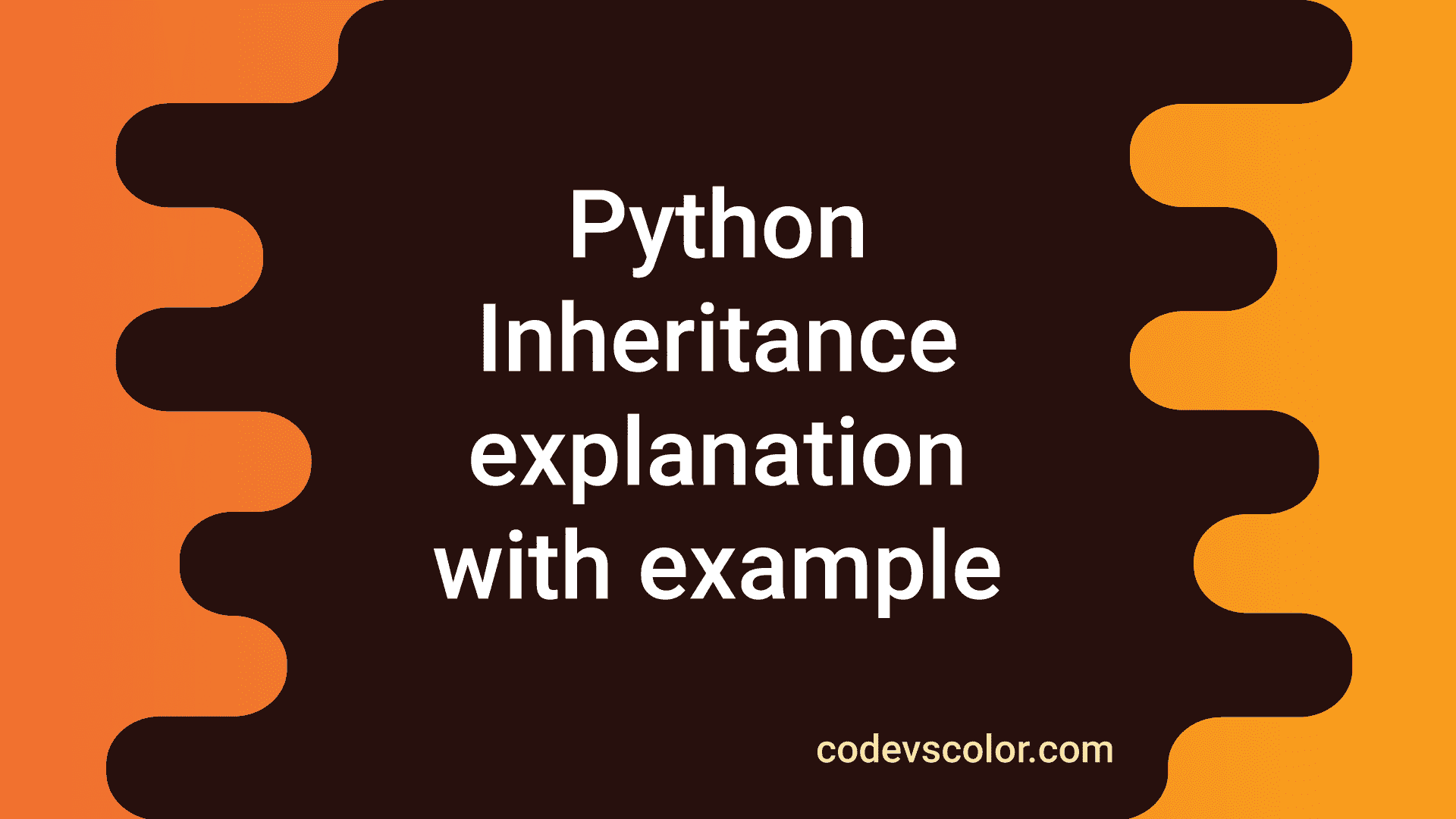 Inheritance In Python Explanation With Example CodeVsColor