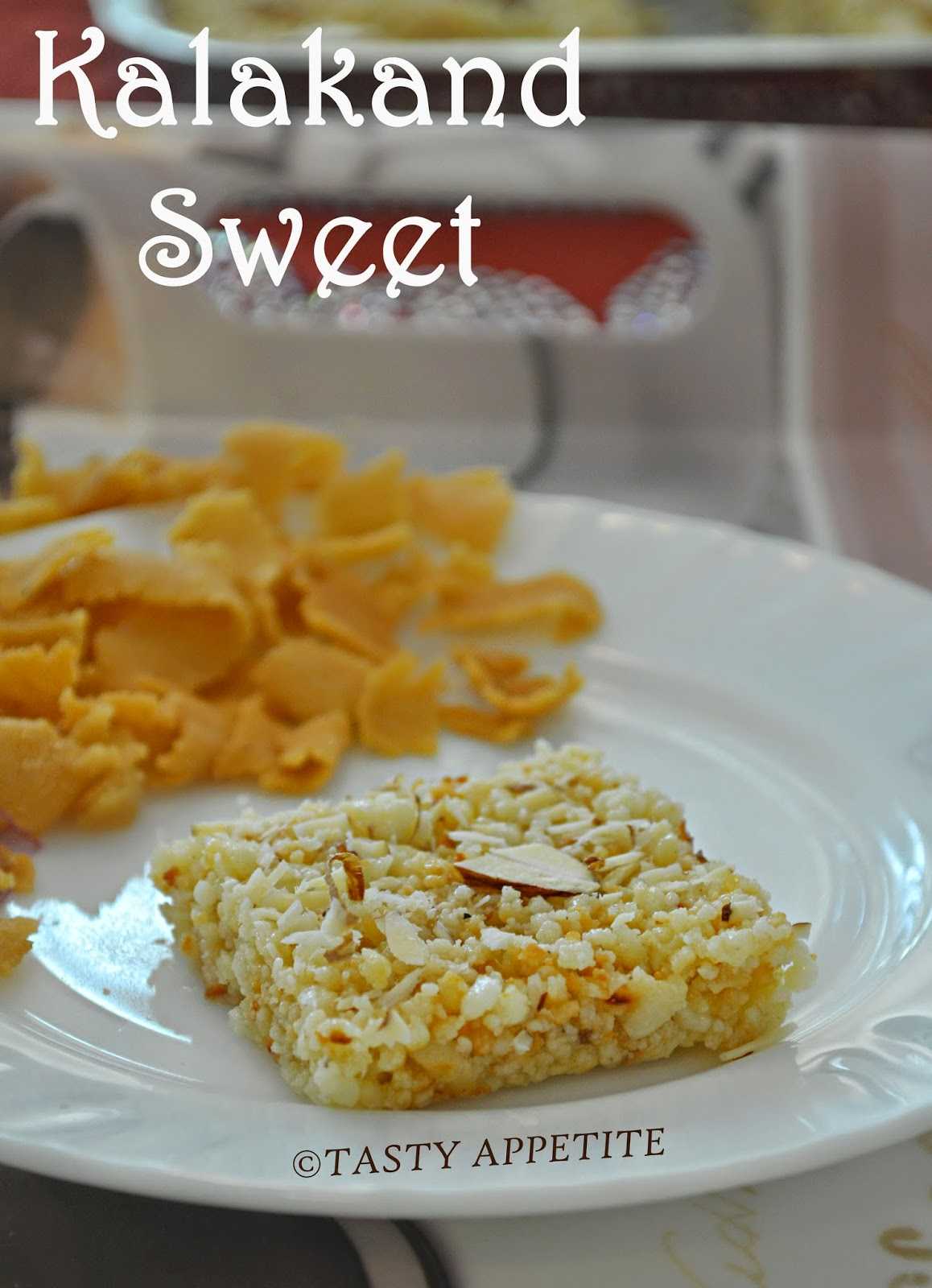 Kalakhand Sweet | Tasty Appetite