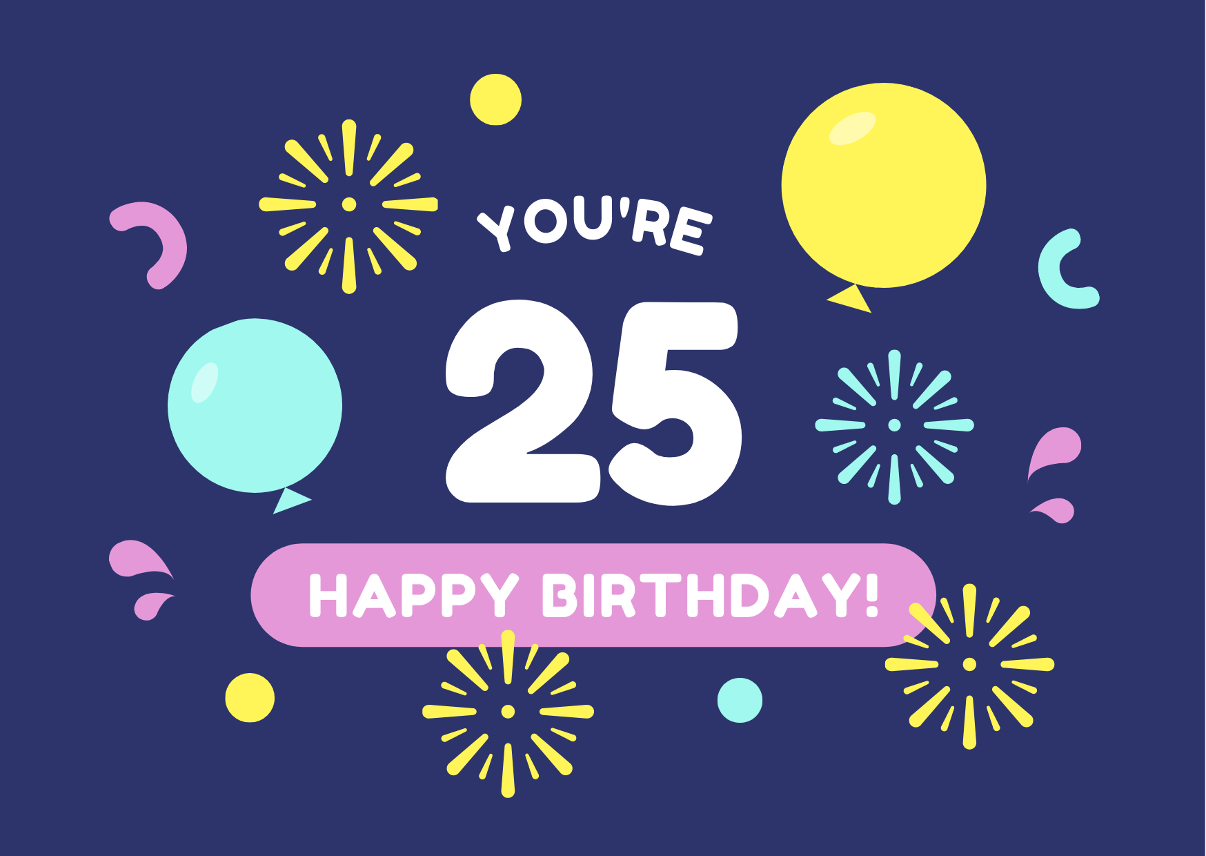 How to choose 25th birthday wishes- Amazing ways to say happy birthday