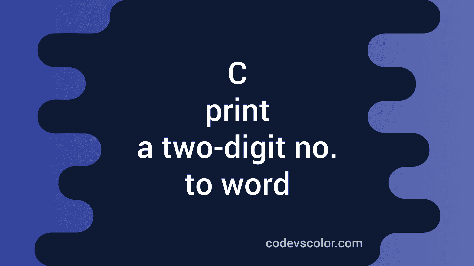 C program to print a two-digit number to word - CodeVsColor