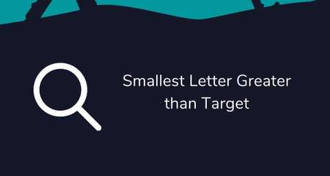 Find the smallest letter greater than target in a sorted array of ...