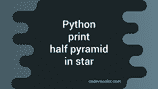 Python program to print a half pyramid in star - CodeVsColor