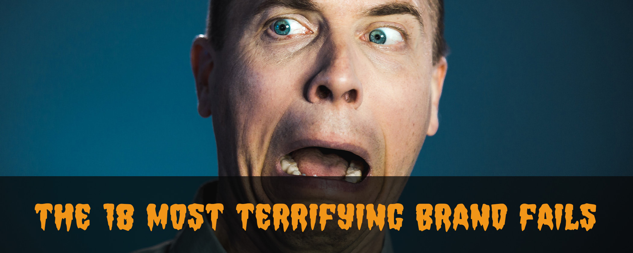 The 18 Most Terrifying Brand Fails | Ripen