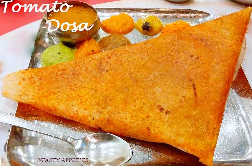 Instant Tomato Dosa | Tasty Appetite