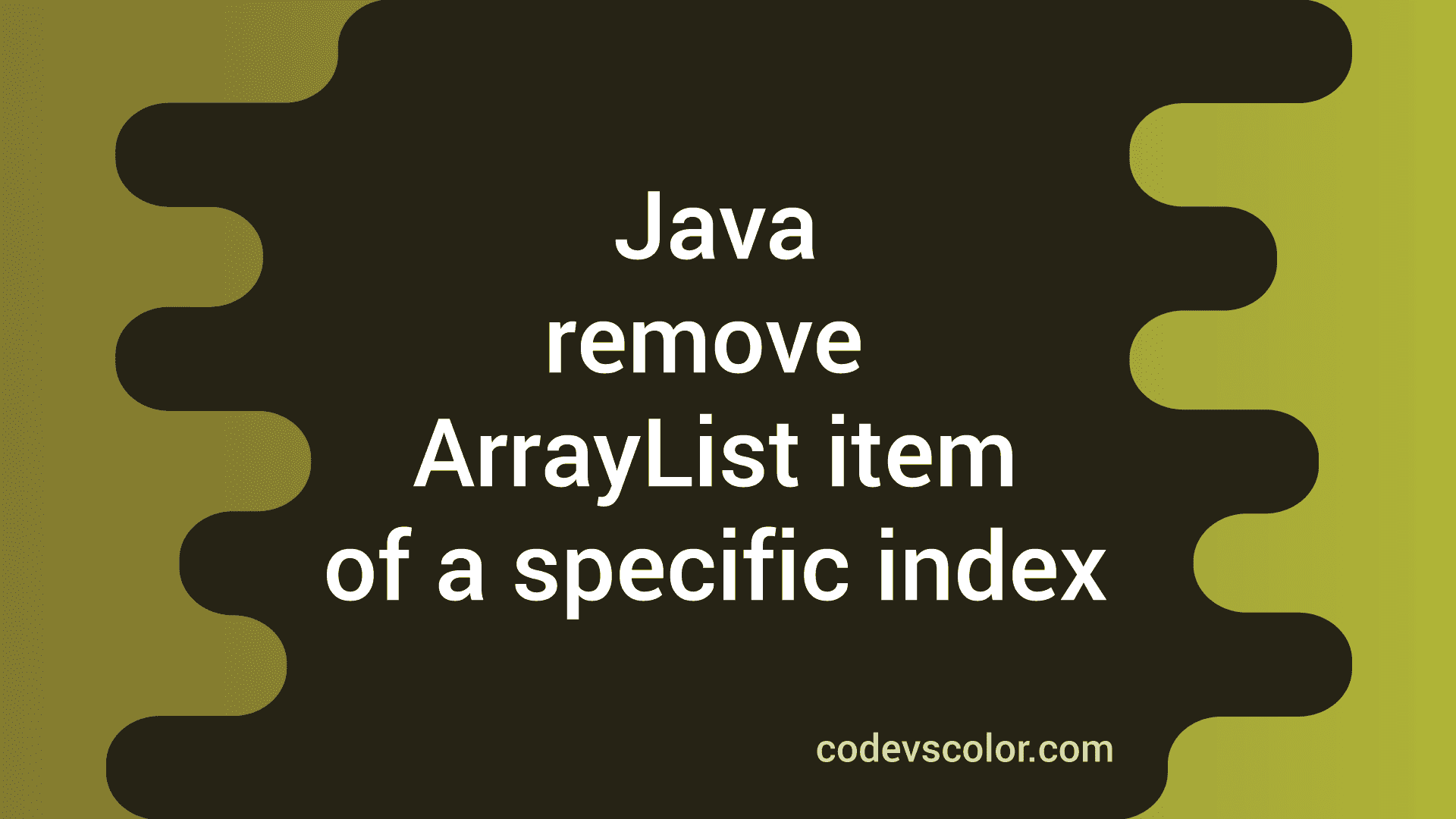 Java program to remove element from an ArrayList of a specific index ...