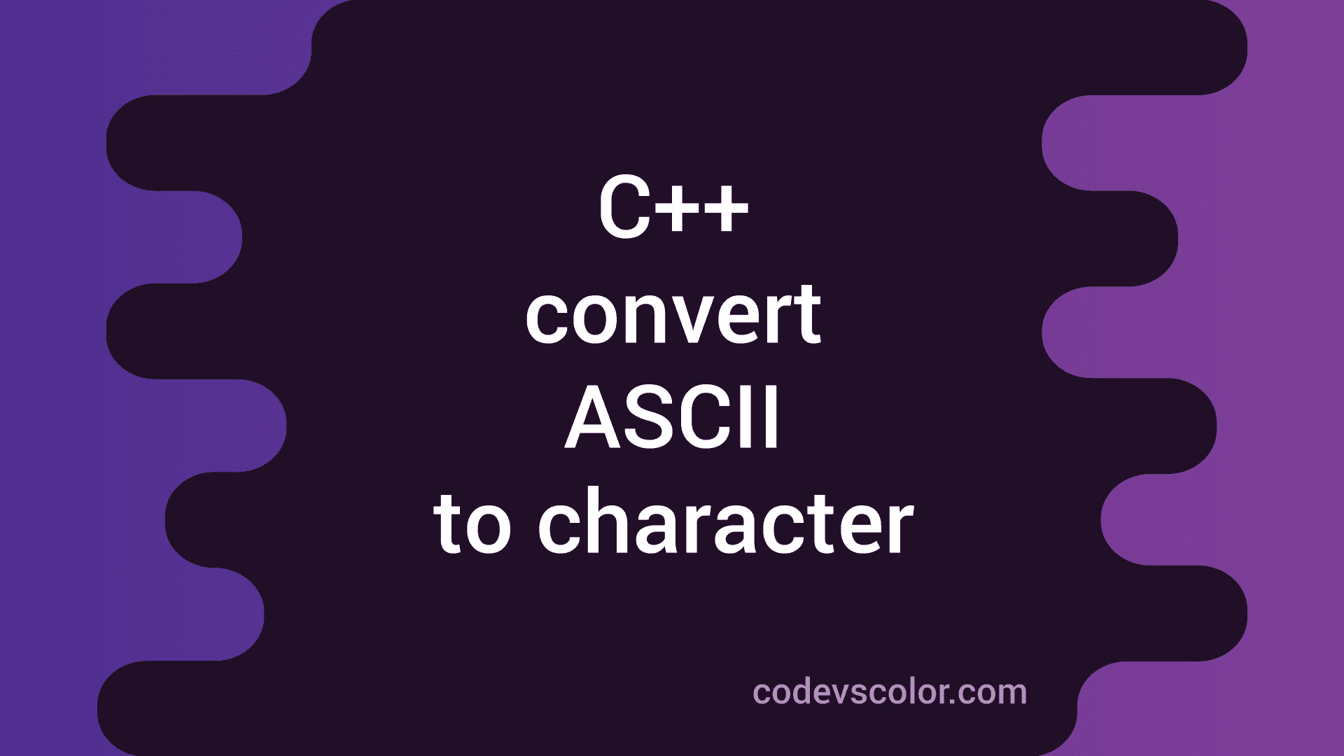 C Program To Convert ASCII To Character CodeVsColor