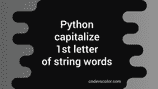 Python program to capitalize first letter of each words of a string ...