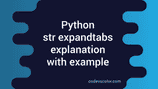 Python string expandtabs explanation with example - CodeVsColor