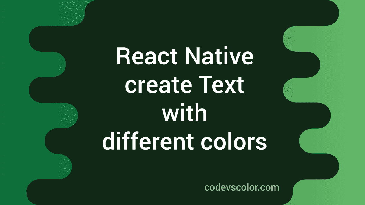 React native example to create Text with different colors or ...