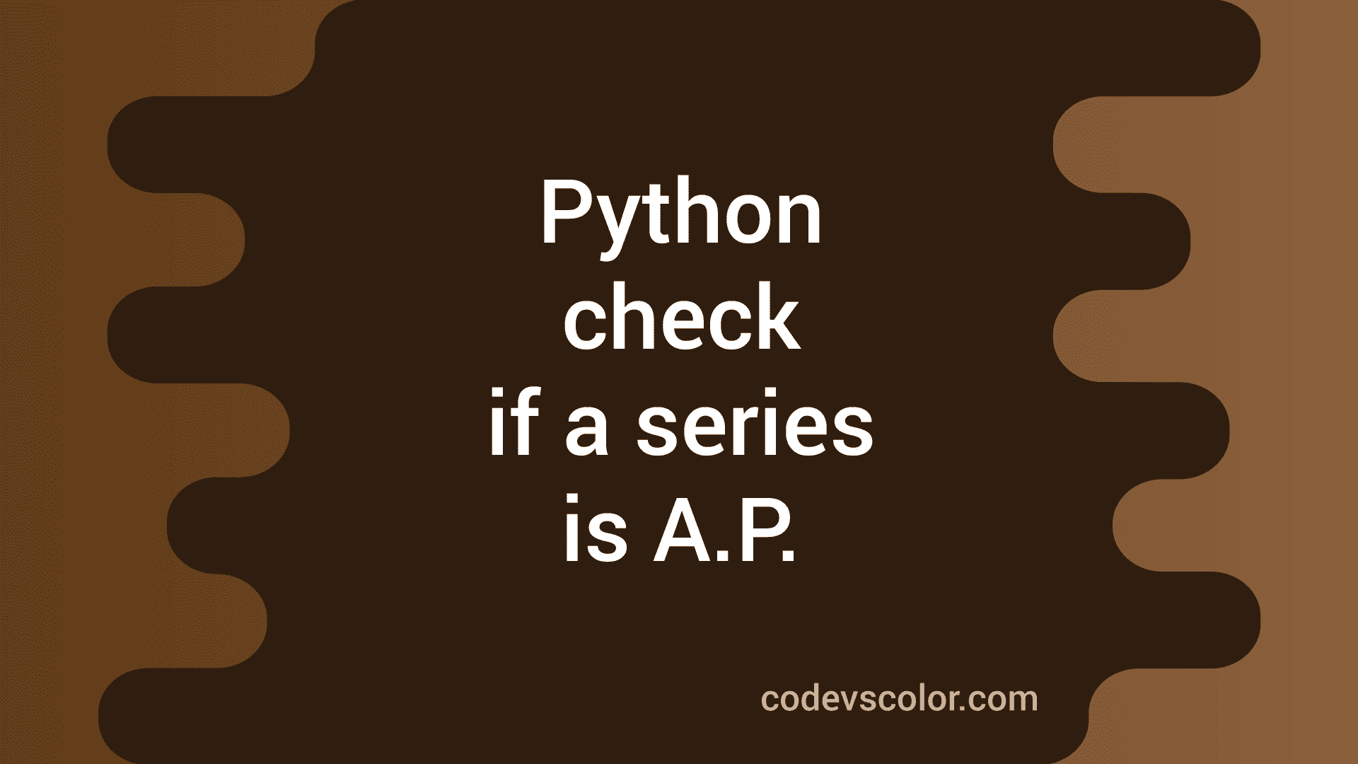 Python program to check if a series is Arithmetic progression or not ...