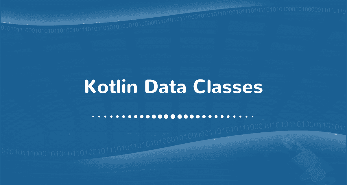Introduction to Data Classes in Kotlin | CalliCoder Introduction to Data Classes in Kotlin | CalliCoder