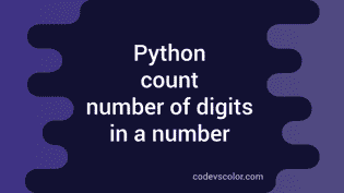 Count number of digits in a number in Python - CodeVsColor
