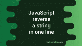 How to reverse a string in Javascript in one line - CodeVsColor